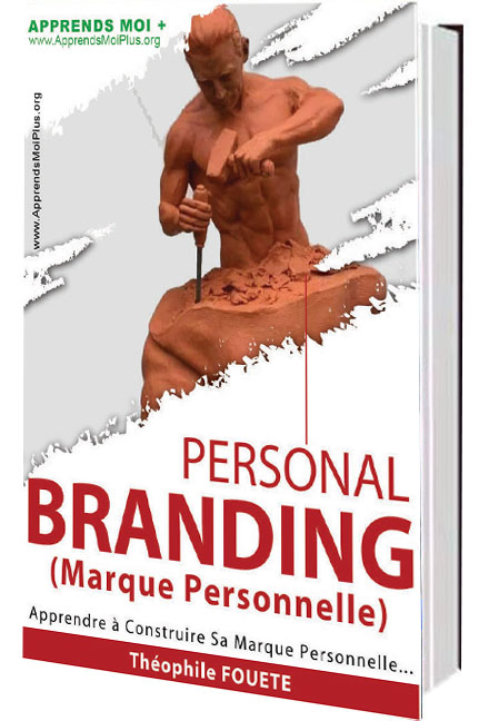 PERSONAL BRANDING - Apprendre à Construire Sa Marque Personnelle ... PERSONAL BRANDING - Apprendre à Construire Sa Marque Personnelle ...