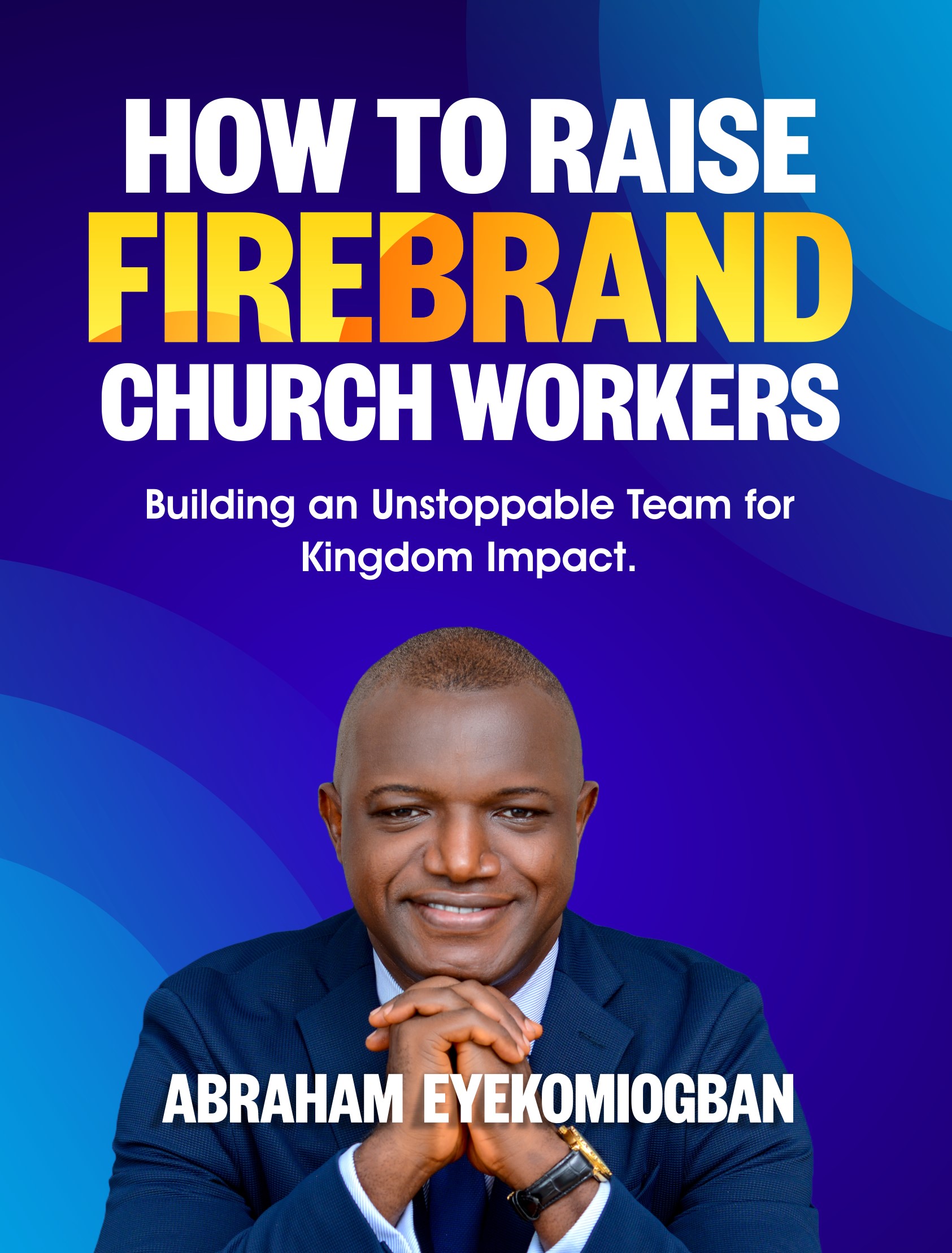 Pay for HOW TO RAISE FIREBRAND CHURCH WORKERS - Flutterwave