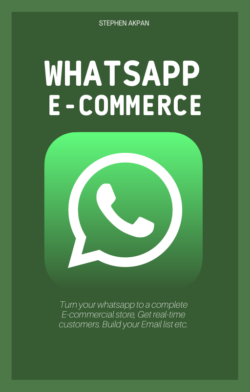WHATSAPP ECOMMERCE MASTERY - Stephen Akpan | Flutterwave Store