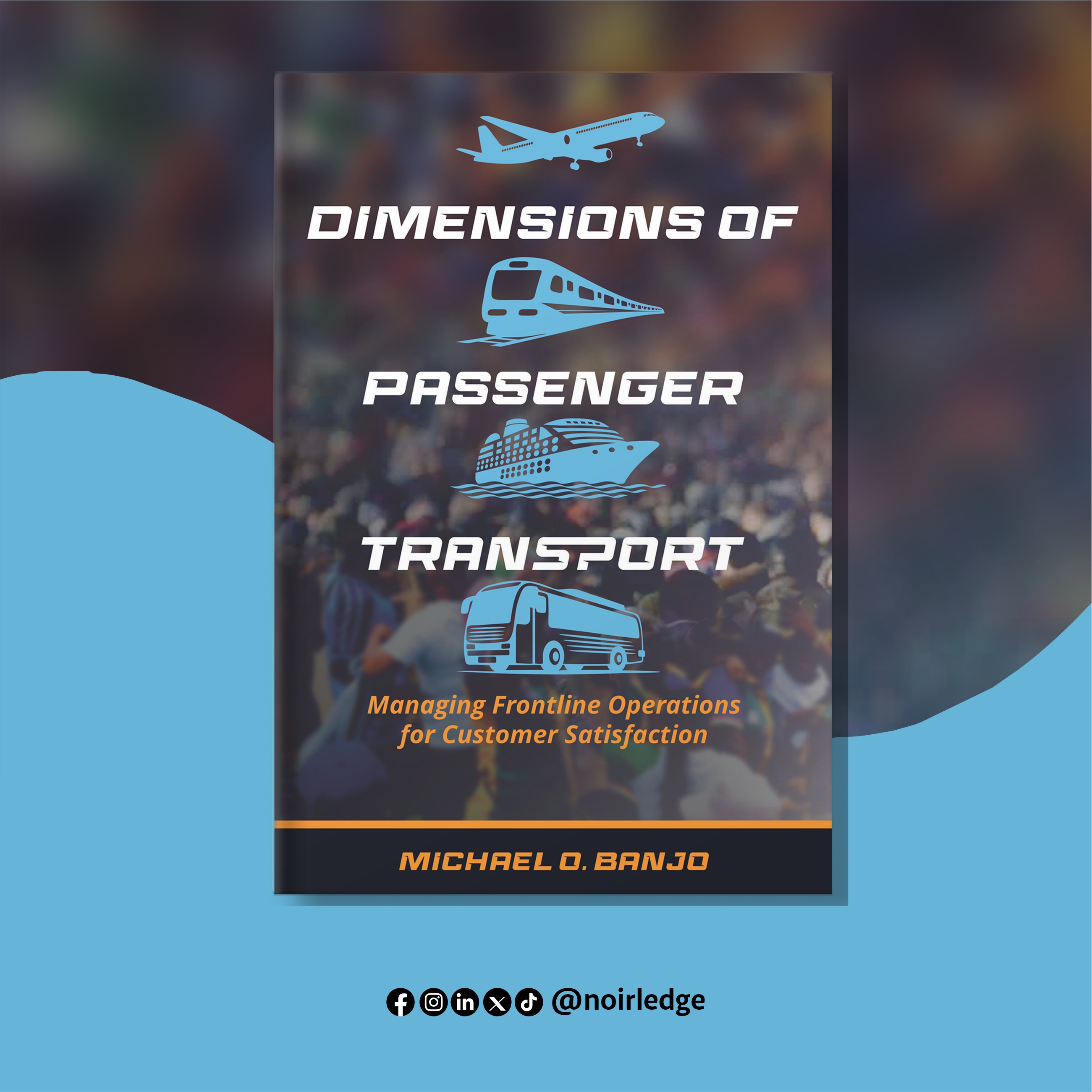 Dimensions of Passenger Transport: Managing Frontline Operations for ...